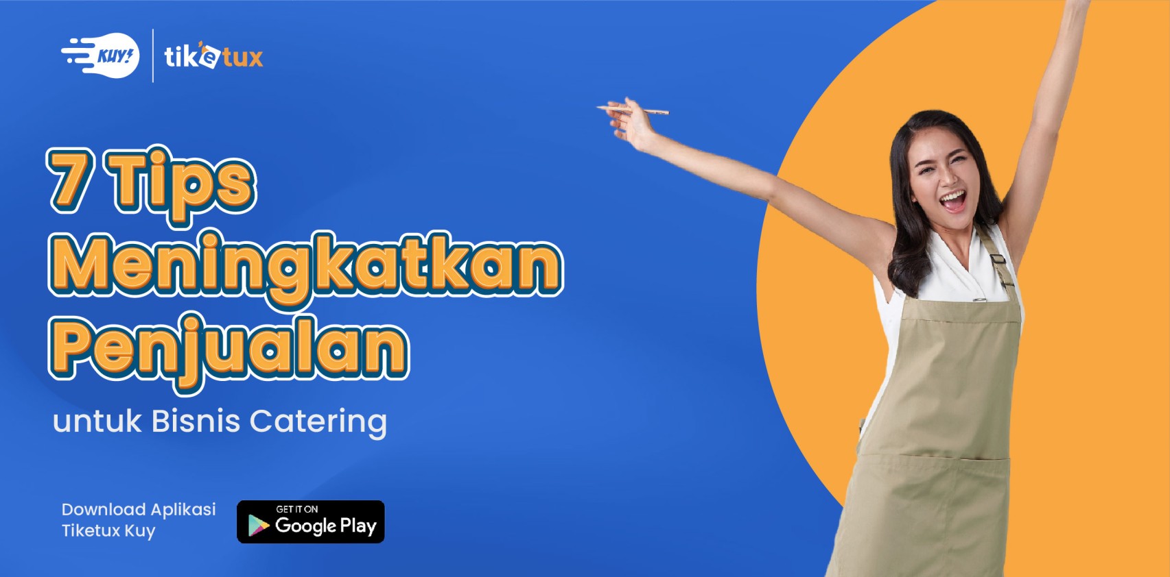 7 Tips Meningkatkan Penjualan untuk Bisnis Catering